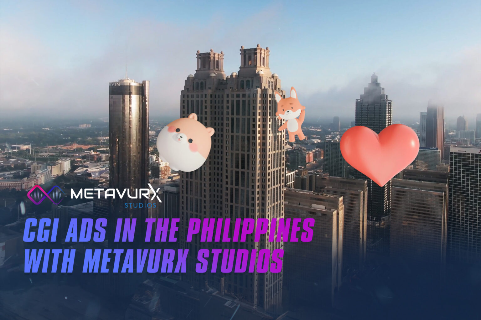 CGI Ads Philippines | Metavurx Studios